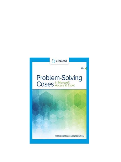 Problem Solving Cases In Microsoft Access And Excel 16th Edition Ellen Monk Ebook Pdf Download