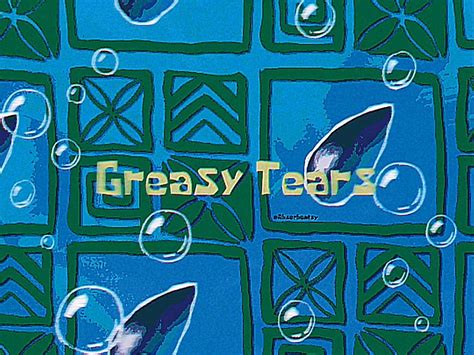 Greasy Tears Spongebob Lost Episodes Official Wiki Fandom