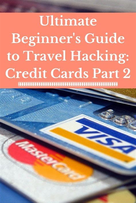 The Ultimate Guide To Travel Hacking Credit Cards Part 2 Artofit