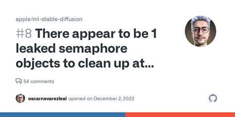 There appear to be 1 leaked semaphore objects to clean up at shutdown · Issue #8 · apple/ml ...