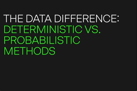 Unlocking Digital Ad Success Deterministic Vs Probabilistic Data