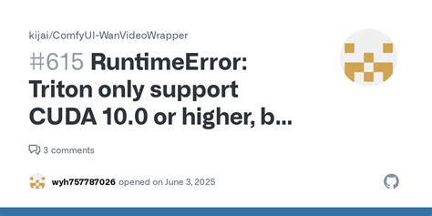 Runtimeerror Triton Only Support Cuda 10 0 Or Higher But Got Cuda Version 12 8 · Issue 615