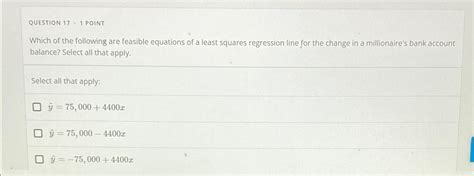 solved question 17 1 ﻿pointwhich of the following are
