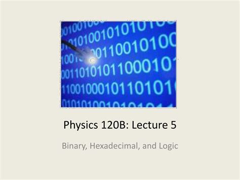 Ppt Physics 120b Lecture 5 Powerpoint Presentation Free Download