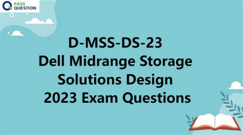 D Mss Ds 23 Dell Midrange Storage Solutions Design 2023 Exam Questions