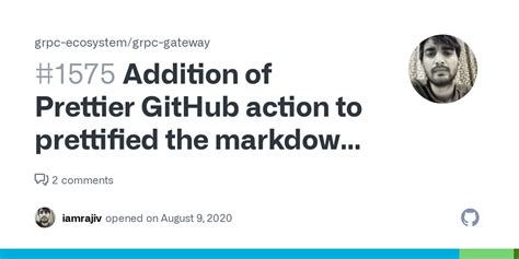 Addition Of Prettier GitHub Action To Prettified The Markdown Files Issue Grpc