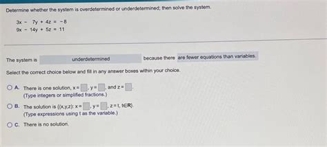 Solved Determine Whether The System Is Overdetermined Or