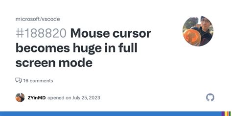 Mouse Cursor Becomes Huge In Full Screen Mode Issue Microsoft Vscode GitHub