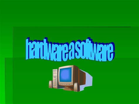 PPT Hardware A Software PowerPoint Presentation Free Download ID 5453023