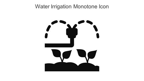 Water Irrigation Monotone Icon In Powerpoint Pptx Png And Editable Eps Format Ppt Slide