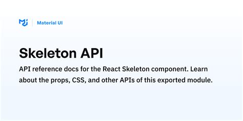 Skeleton Api Material Ui