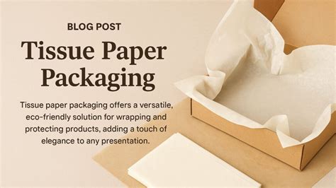 Tissue Paper Packaging The Sustainable And Stylish Choice