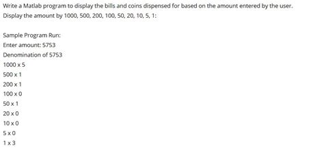 Solved Write A Matlab Program To Display The Bills And Coins