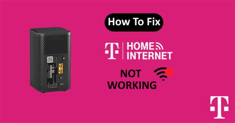 How To Fix T Mobile Home Internet Not Working NetworkBuildz