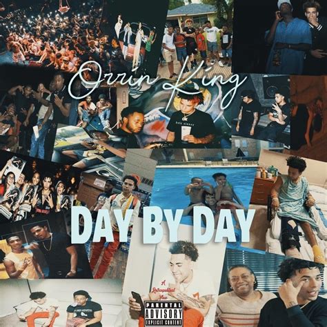 Orrin King Day By Day Lyrics And Tracklist Genius
