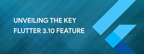 Flutter310 Appdevelopment Innovation Fluttercommunity Technews