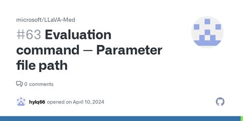 evaluation command parameter file path · issue 63 · microsoft llava