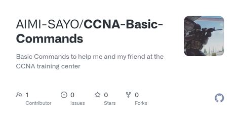 github aimi sayo ccna basic commands basic commands to help me and
