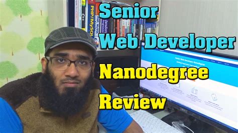 senior web developer nanodegree review youtube