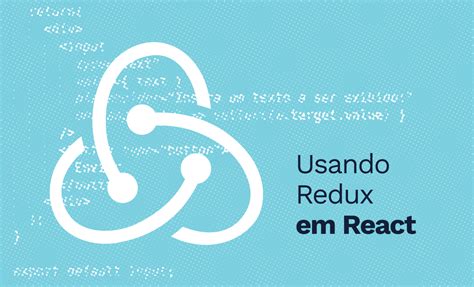 Como Utilizar Redux No React