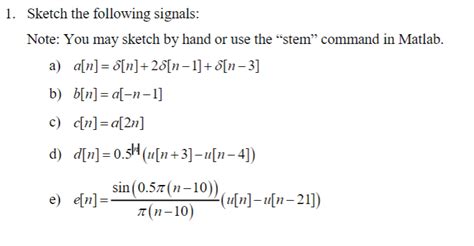 Solved 1 Sketch The Following Signals Note You May Sketch