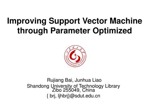 Ppt Improving Support Vector Machine Through Parameter Optimized Powerpoint Presentation Id