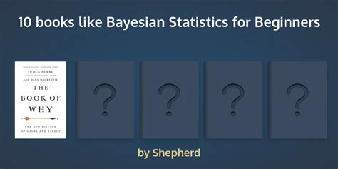 Love Bayesian Statistics For Beginners Readers Pick 100 Books Like