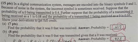 solved 13 pts in a digital communication system messages