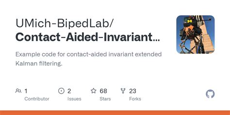 Github Umich Bipedlabcontact Aided Invariant Ekf Example Code For