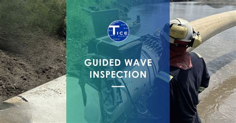 Guided Wave Inspection For Pipeline Integrity Tecna Ice Ingeniería De Integridad En Gestión De