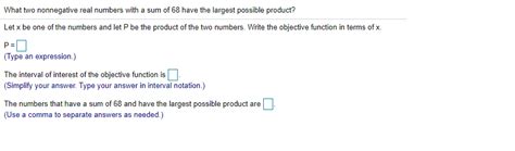 Solved What Two Nonnegative Real Numbers With A Sum Of 68