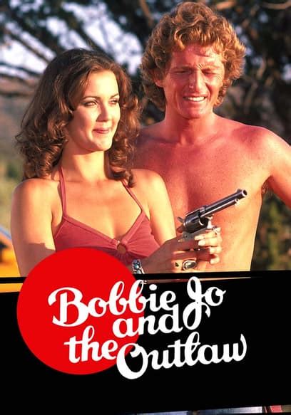 Watch Bobbie Jo And The Outlaw 1976 Free Movies Tubi