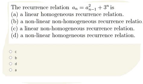SOLVED The Recurrence Relation N A Is Linear Homogeneous Recurrence Relation Non Linear