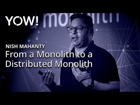 Free Video Moving From A Monolith To A Distributed Monolith A Cautionary Tale On Adopting