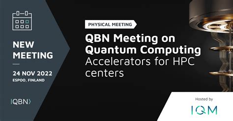 Qbn Events › Qbn Meeting On Quantum Computing Accelerators For Hpc Centers