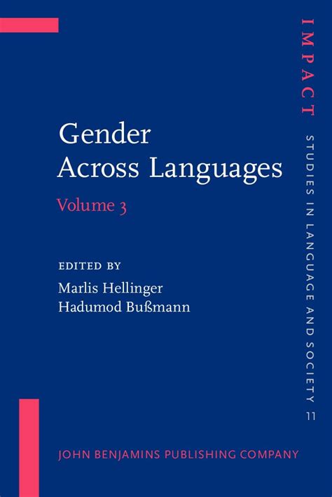 Gender Across Languages The Linguistic Representation Of Women And Men 3 Impact