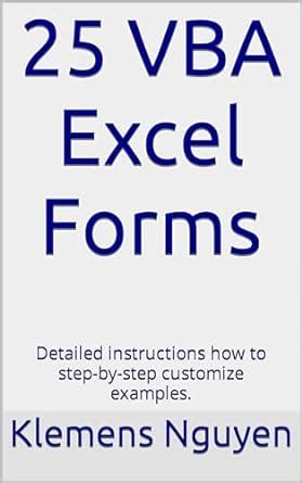 VBA Excel Forms Detailed Instructions How To Step By Step Customize Examples VBA Macros