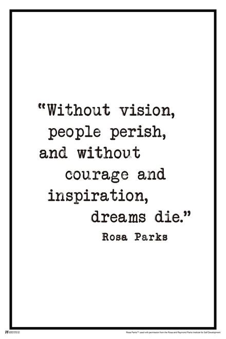 Rosa Parks Without Vision Inspirational Courage Quote Cool Wall Art Print Poster 16x24 Poster