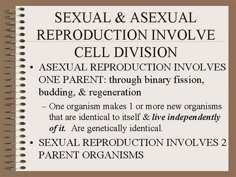 Sexual Asexual Reproduction Involve Cell Division Asexual Reproduction