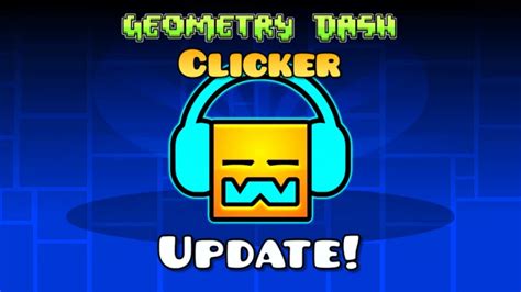 UPDATE 8 Geometry Dash Clicker Roblox