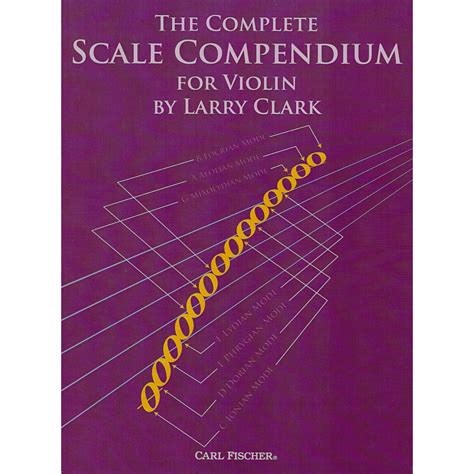 The Complete Scale Compendium For Violin Southwest Strings The Complete Scale Compendium For Violin Southwest Strings