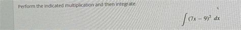 solved perform the indicated multiplication and then