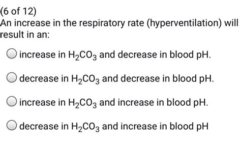 Solved 6 Of 12 An Increase In The Respiratory Rate