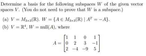 Solved Determine A Basis For The Following Subspaces W Of Chegg