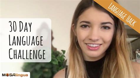 30 day language challenge [video] mosalingua