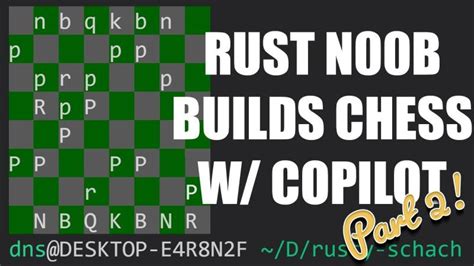 david stolarsky on linkedin learning rust by building chess with