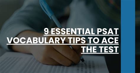 9 Essential Psat Vocabulary Tips To Ace The Test Psat 101