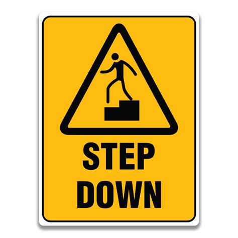 Step Down Sign Safety Sign And Label