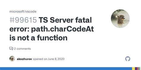 Ts Server Fatal Error Pathcharcodeat Is Not A Function · Issue 99615