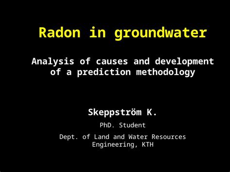 Ppt Radon In Groundwater Analysis Of Causes And Development Of A